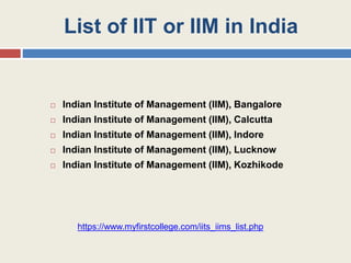 Top IIT and IIM and Best Indian Universities My First College.pptx