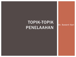 Topik-topik penelaahan fundamental dalam politik internasional | PPT