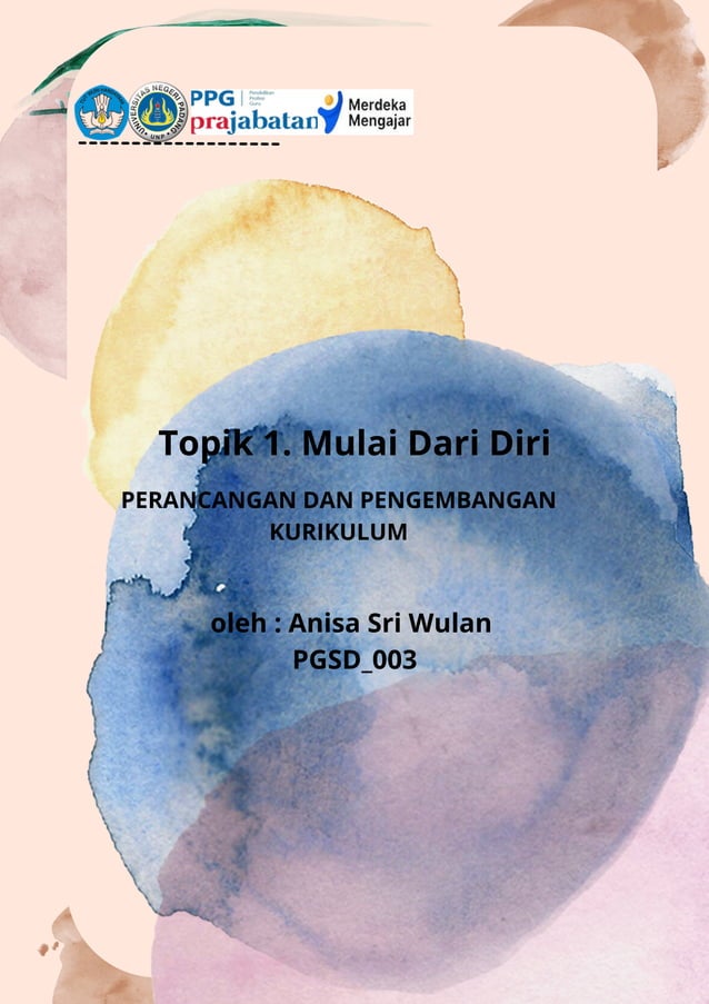 Topik 1. Mulai Dari Diri perancangan pengembangan kurikulum | PDF