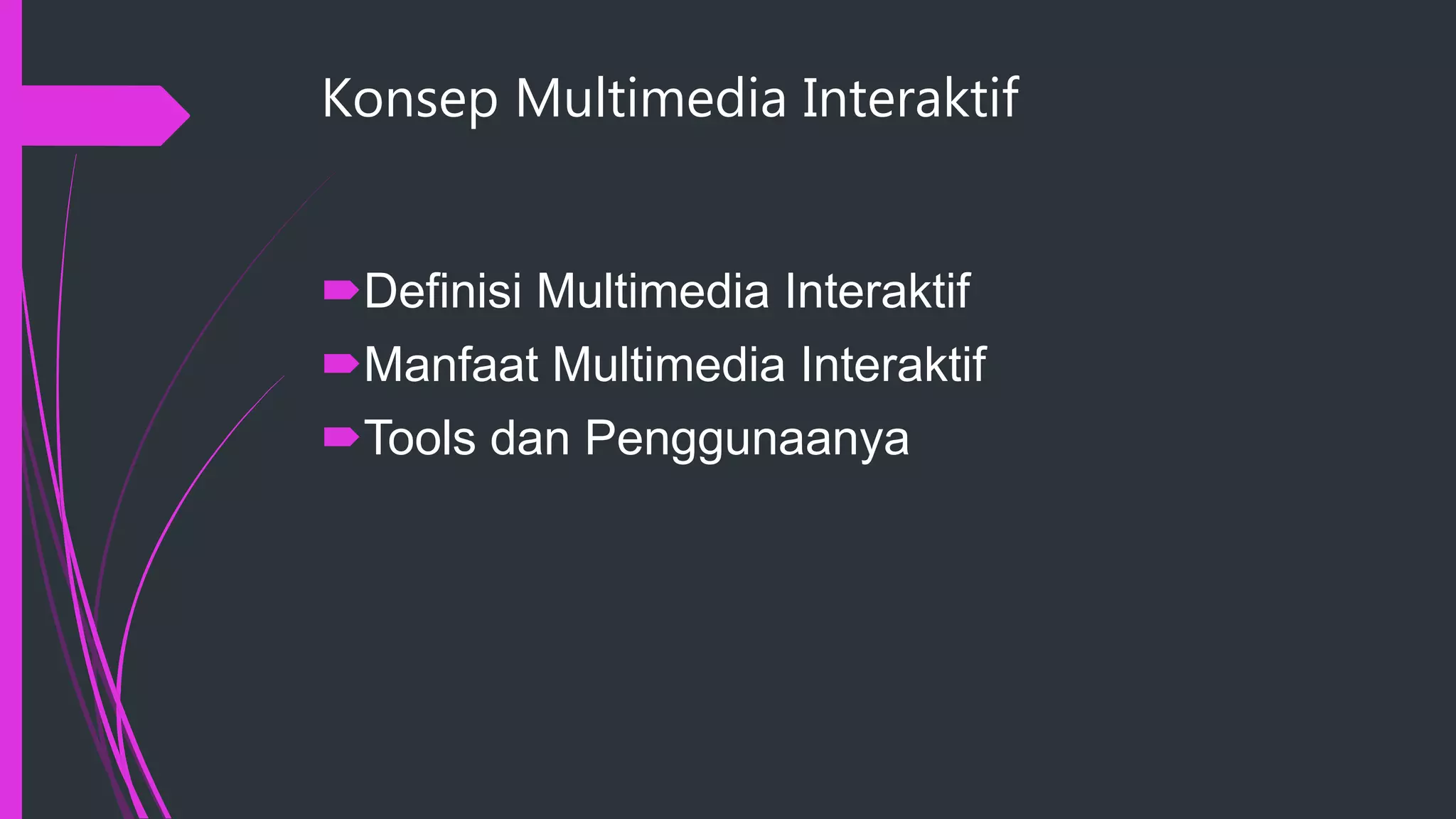Topik 1 (konsep multimedia interaktif) | PPT