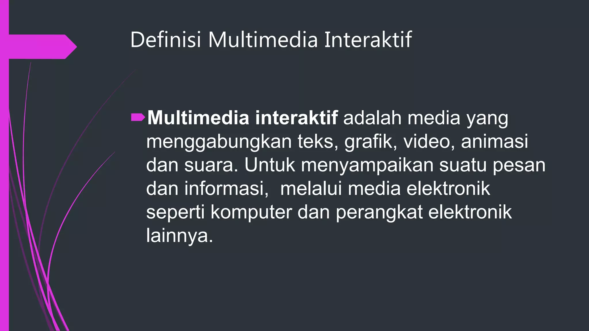 Topik 1 (konsep multimedia interaktif) | PPT