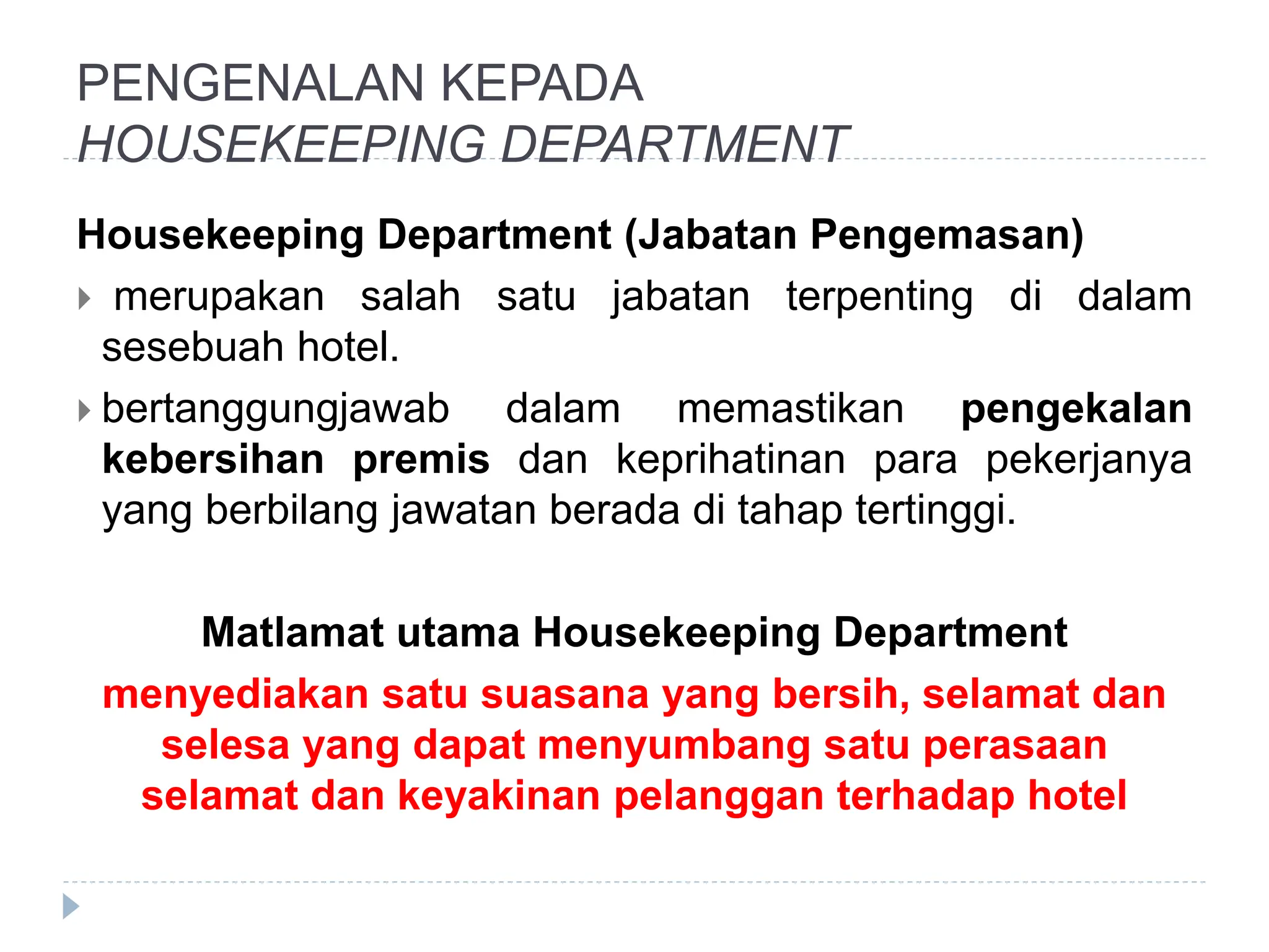TOPIK 1 PENGENALAN KEPADA HOUSEKEEPING DEPARTMENT.ppt