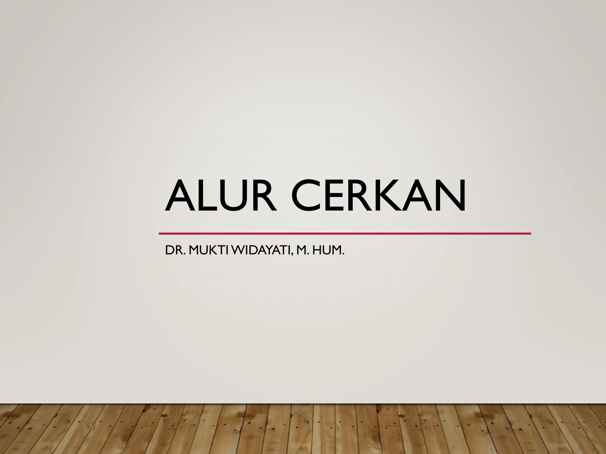 Alur adalah jalannya cerita/jalinan peristiwa dalam cerita | PPT