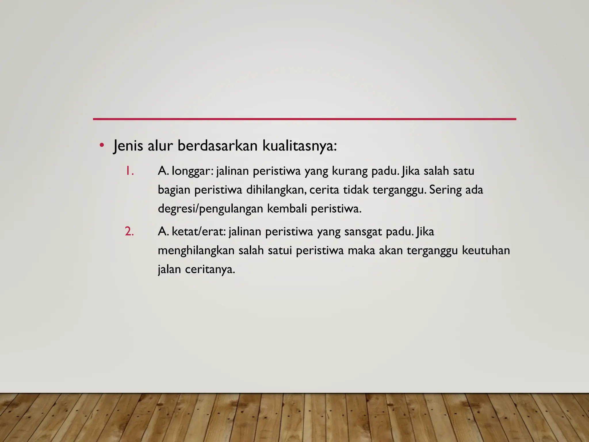 Alur adalah jalannya cerita/jalinan peristiwa dalam cerita | PPT