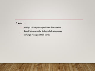 Alur adalah jalannya cerita/jalinan peristiwa dalam cerita | PDF