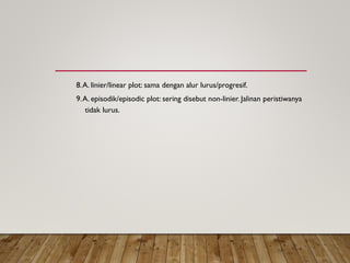 Alur adalah jalannya cerita/jalinan peristiwa dalam cerita | PPT