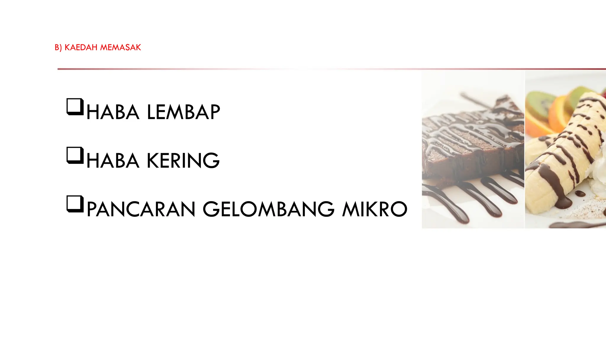 PRINSIP MEMASAK DAN KAEDAH MELAKSANAKANNYA .pptx