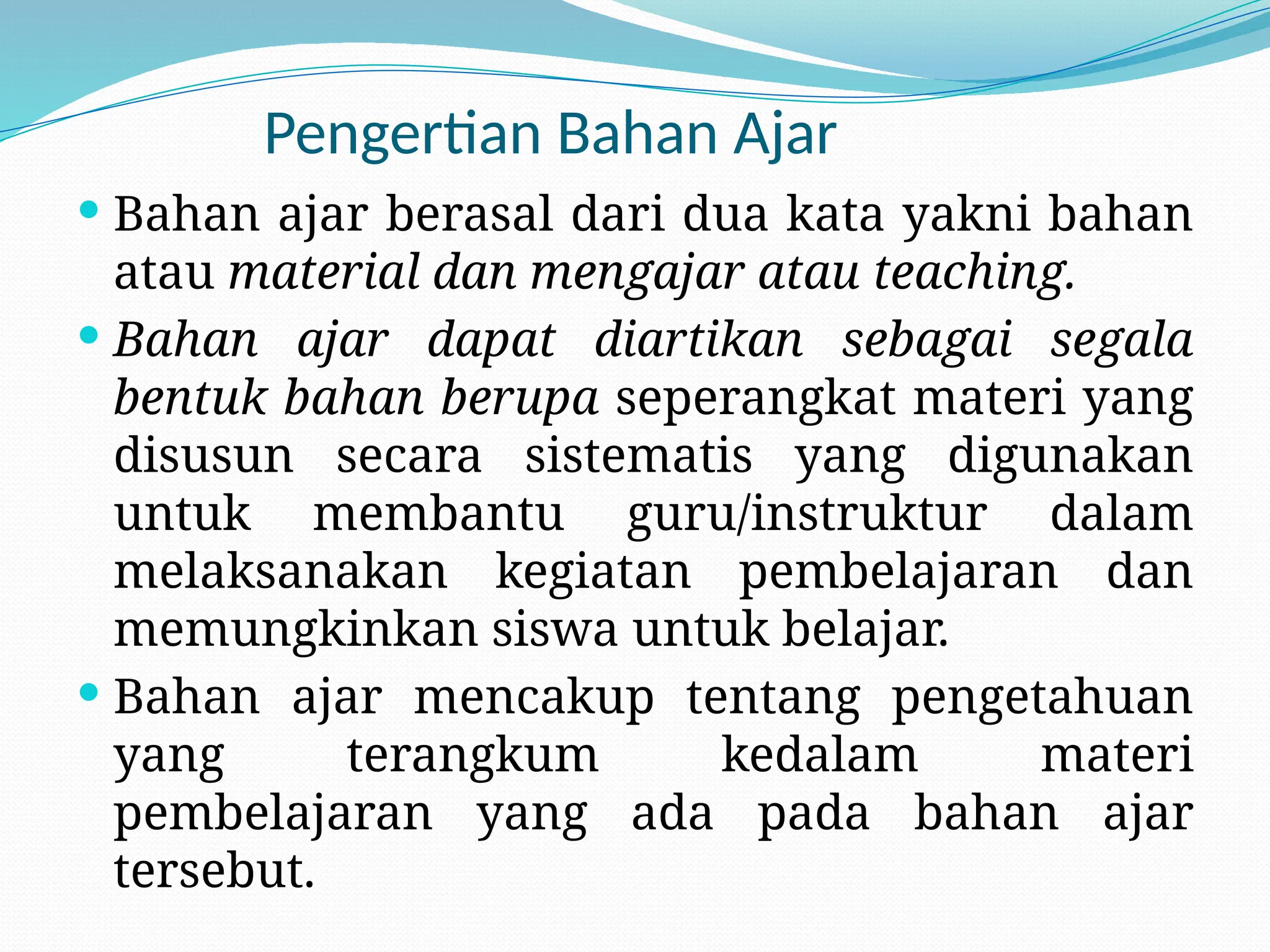 pengertian bahan ajar dan fungsi Bahan Ajar.pptx