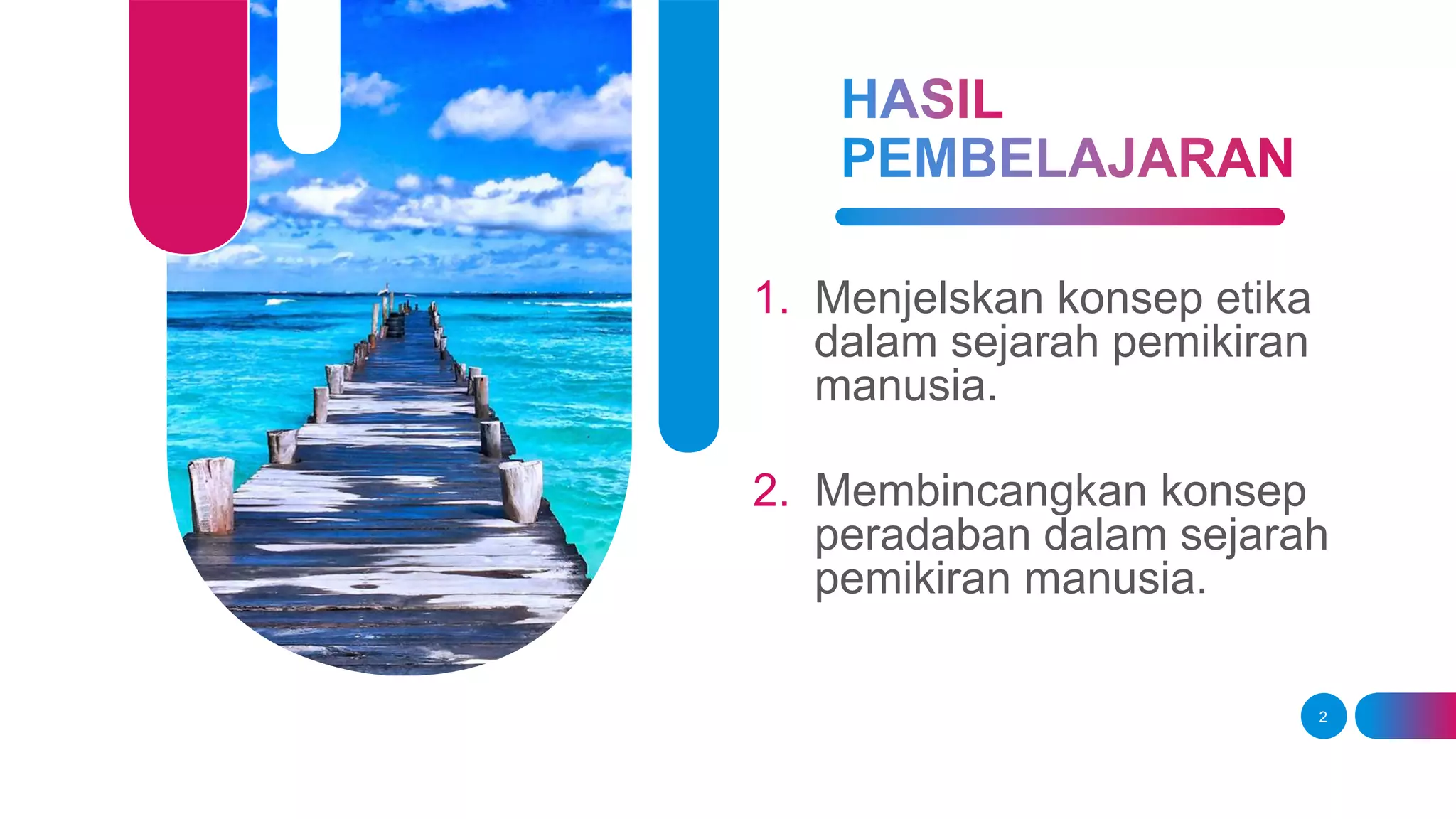 Topik 2 konsep etika dan peradaban | PPTX