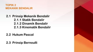 TOPIK 2 MEKANIK BENDALIR DALAM KEJURUTERAAN.pptx
