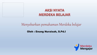 TOPIK 2 MERDEKA BELAJAR - BU ENUNG.pptx