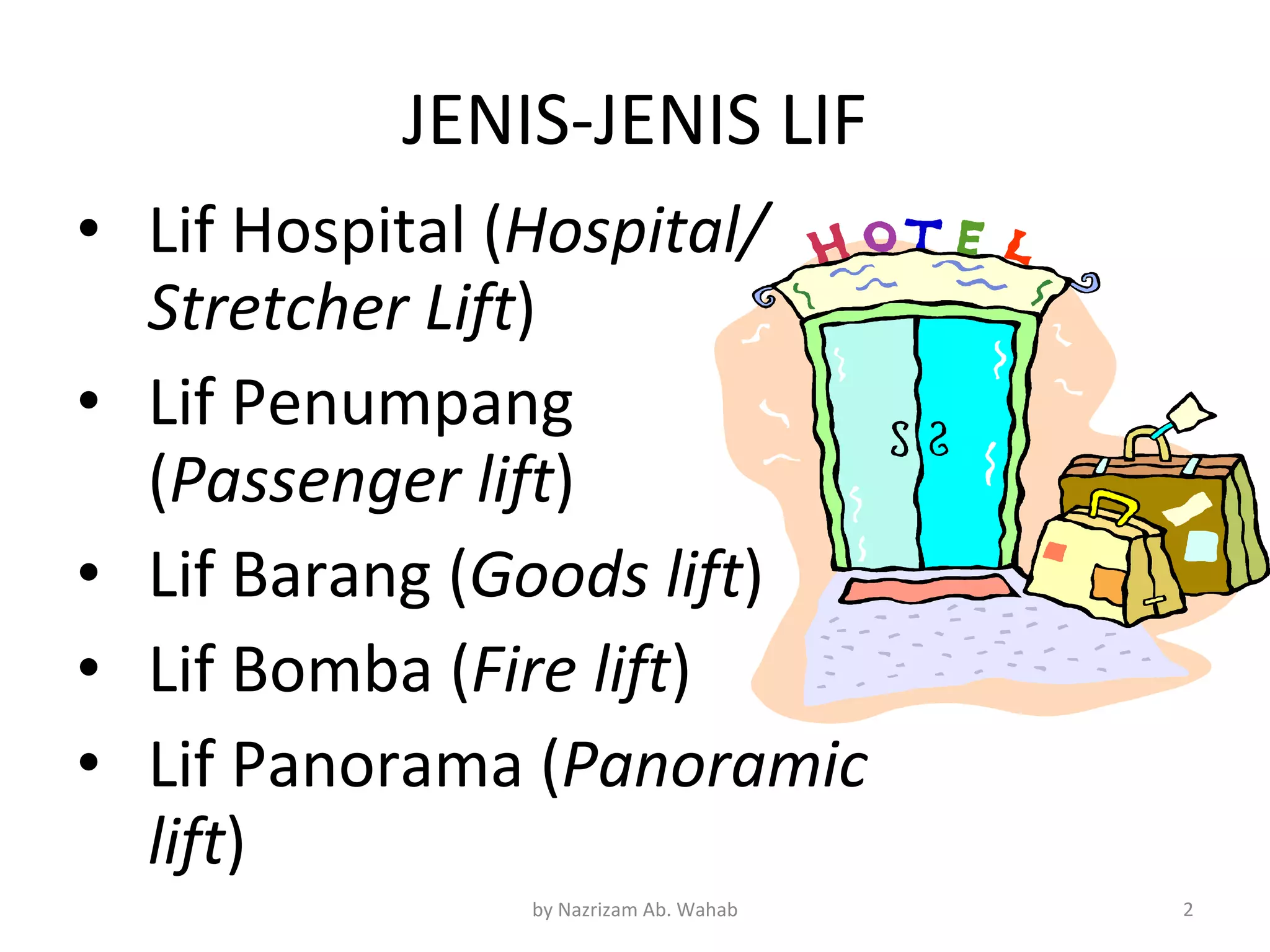 Topik 2 pengenalan lift | PPT