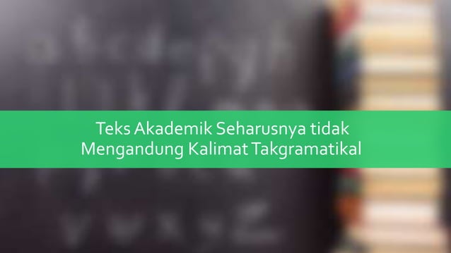 Ciri-ciri Teks Akademik | PPTX