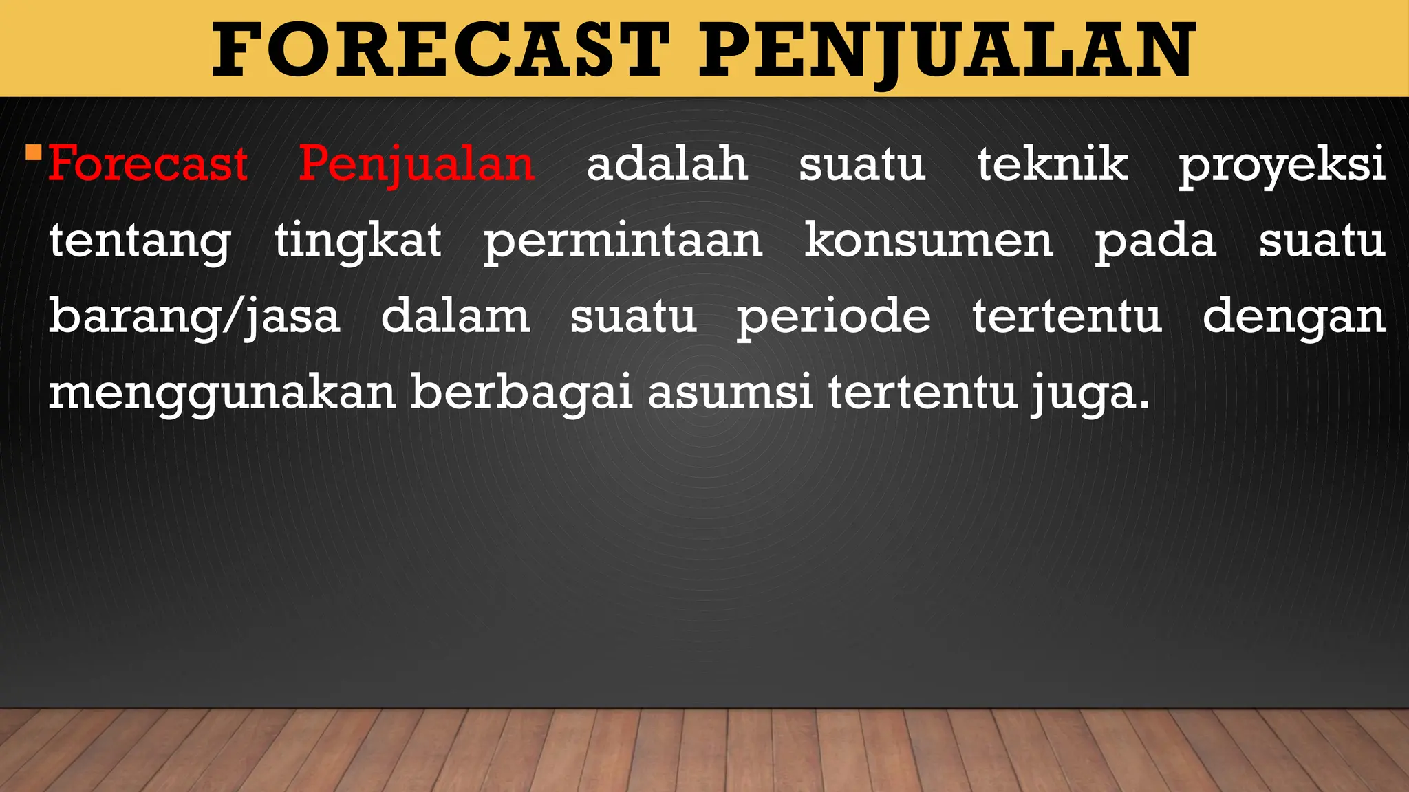 TOPIK 3 FORECAST PENJUALAN S.D ANGGARAN PRODUKSI.pptx