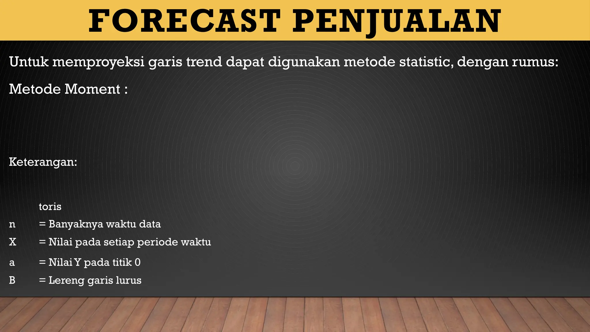 TOPIK 3 FORECAST PENJUALAN S.D ANGGARAN PRODUKSI.pptx