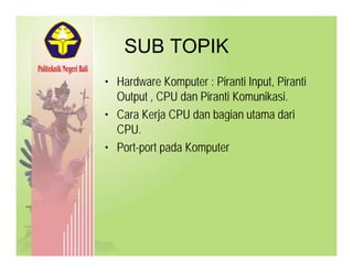 Topik 3 Perangkat Keras Komputer | PPT