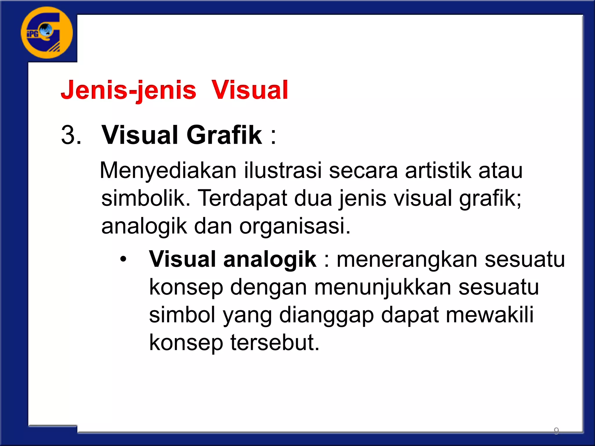 Topik 3 visual untuk pengajaran dan pembelajaran | PPTX