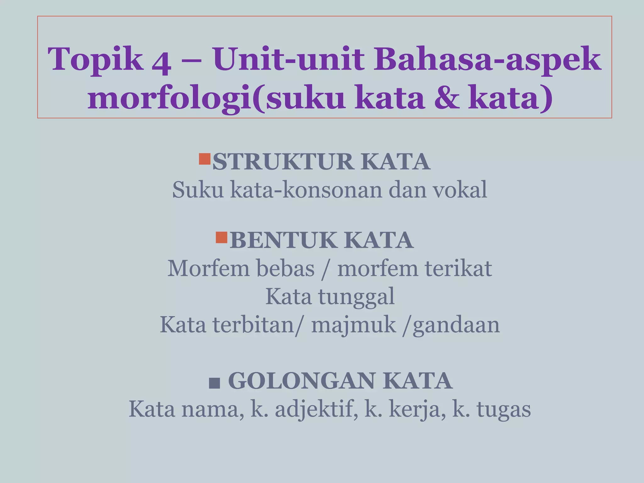 Topik 4 unit bahasa bentuk kata(2) | PPT