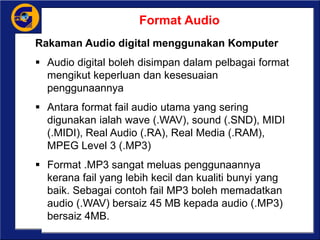 Topik 5 audio untuk pengajaran dan pembelajaran | PPTX