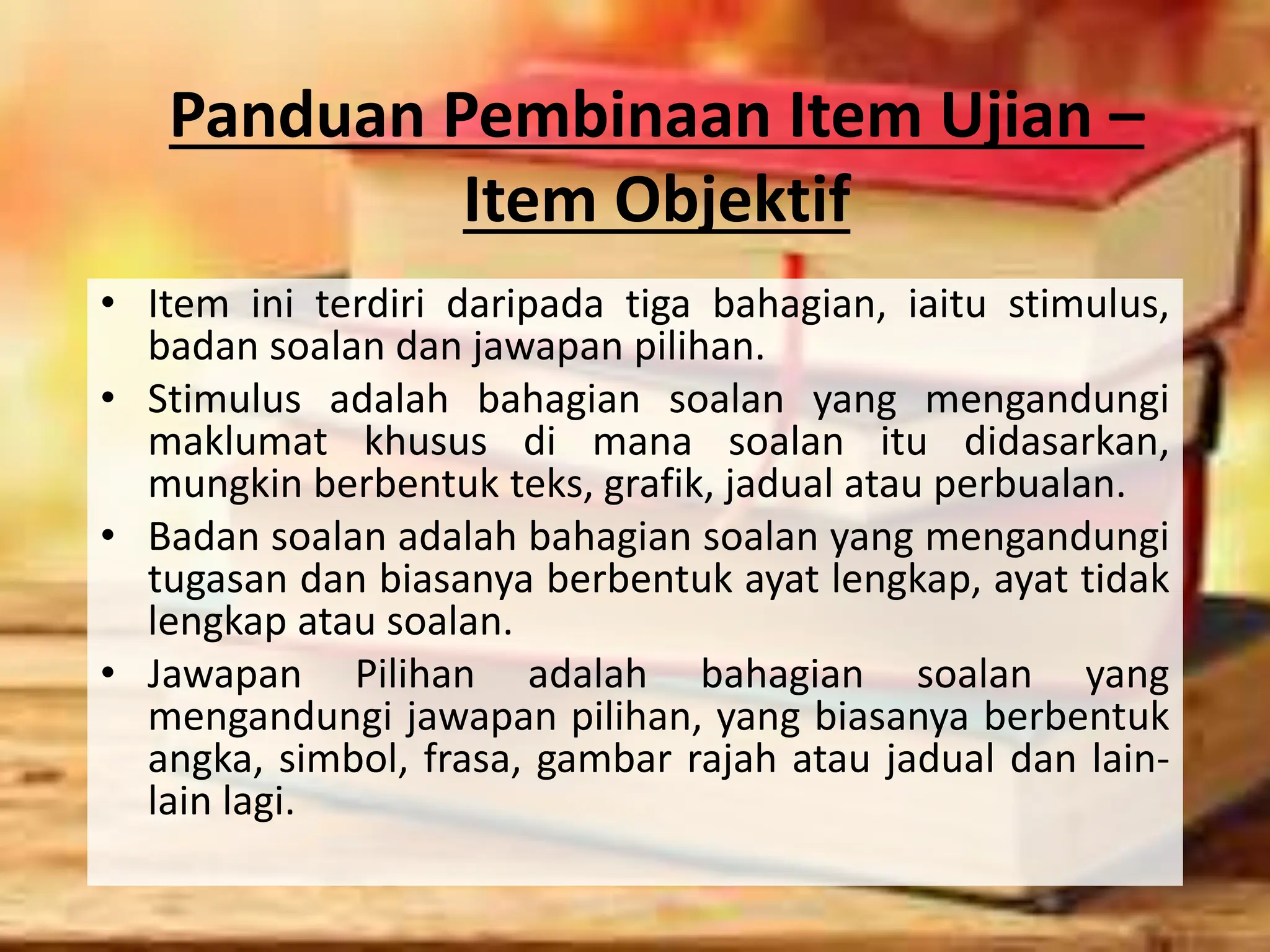 Topik 6 Reka-Bentuk-Pembinaan-dan-Pentadbiran-Ujian.pptx