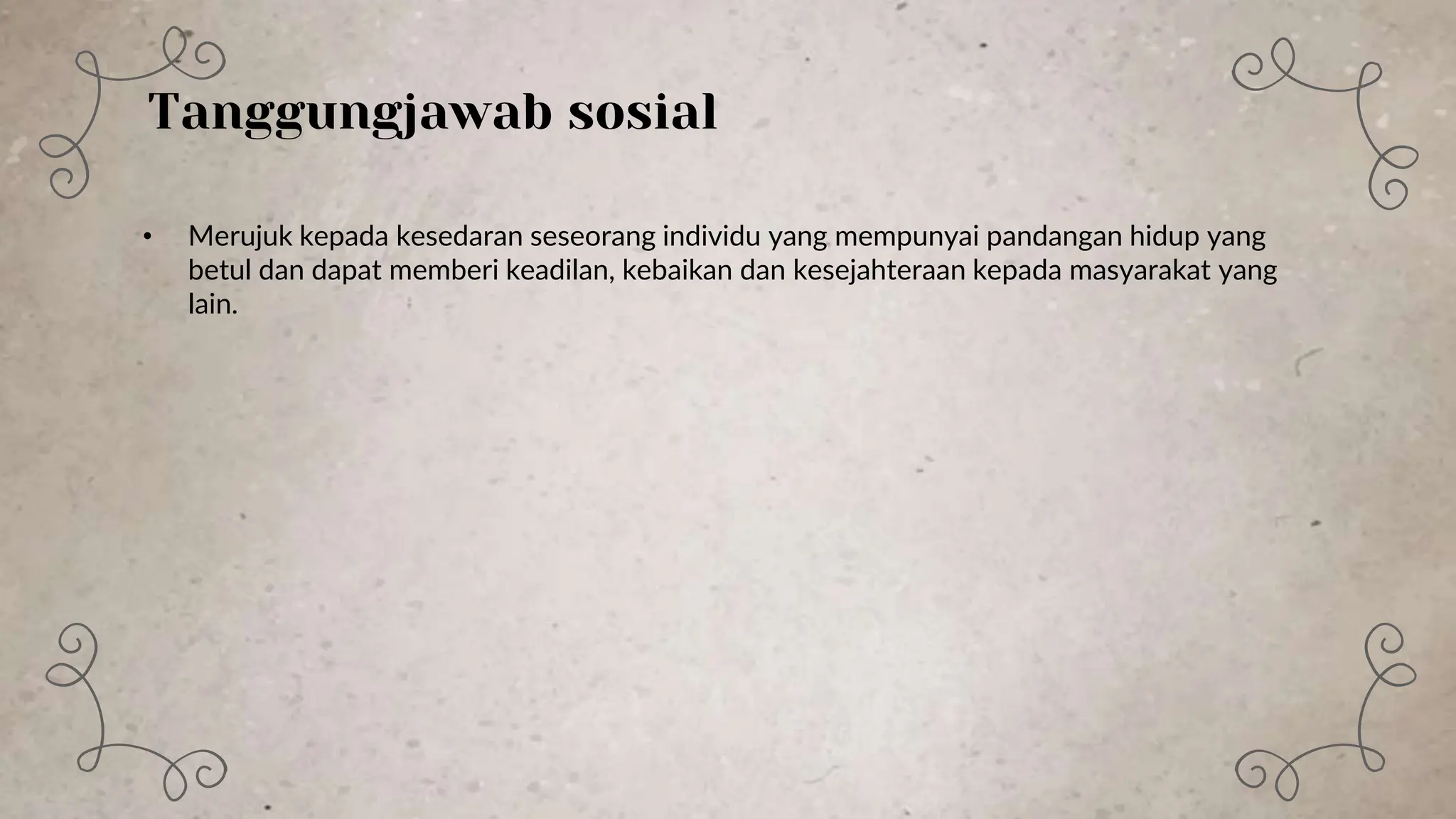 Topik 8 - PERANAN ETIKA DAN PERADABAN MENDOKONG TANGGUNGJAWAB SOSIAL DI ...