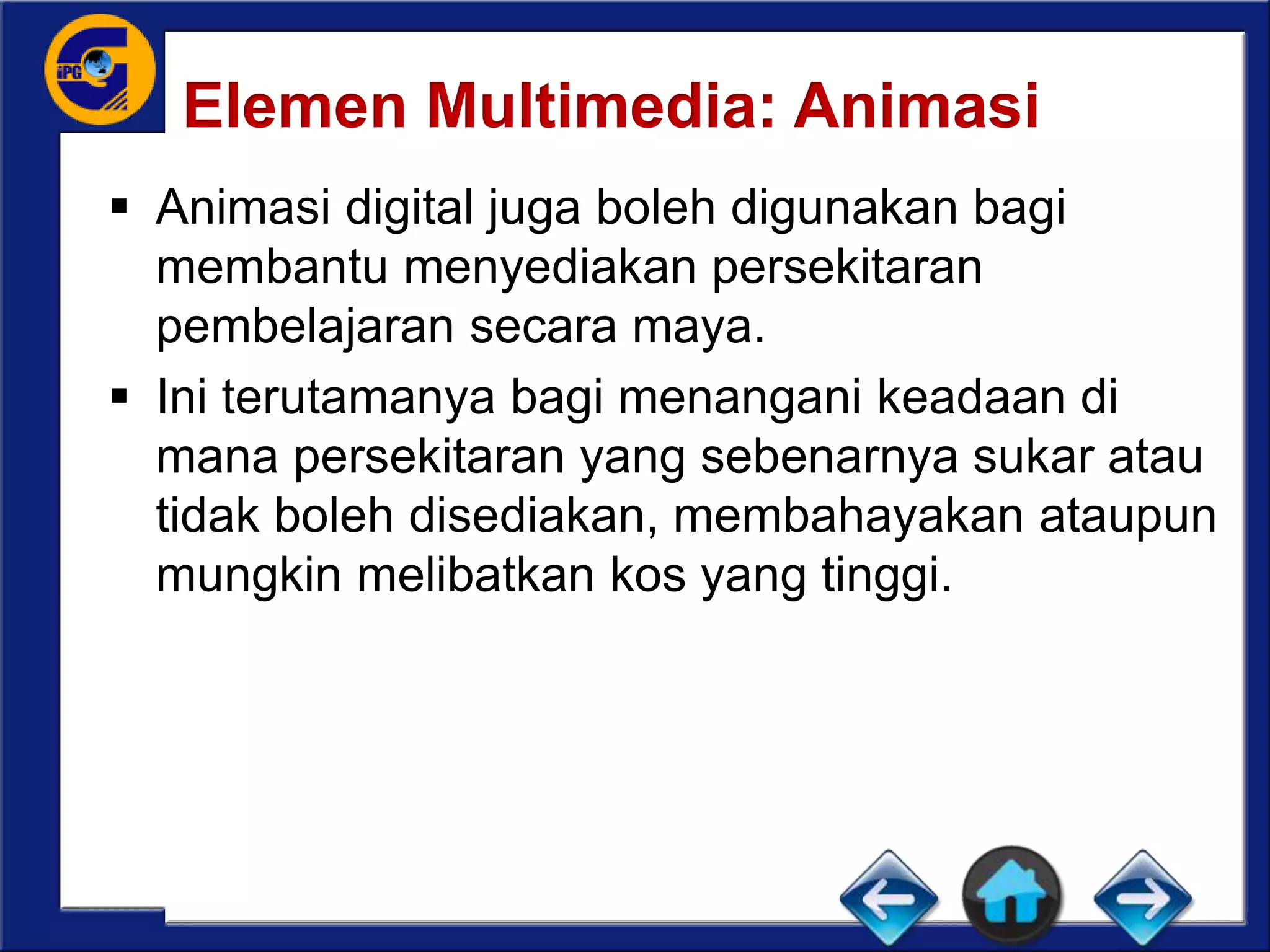 Topik 8 multimedia interaktif untuk pengajaran dan pembelajaran | PPTX