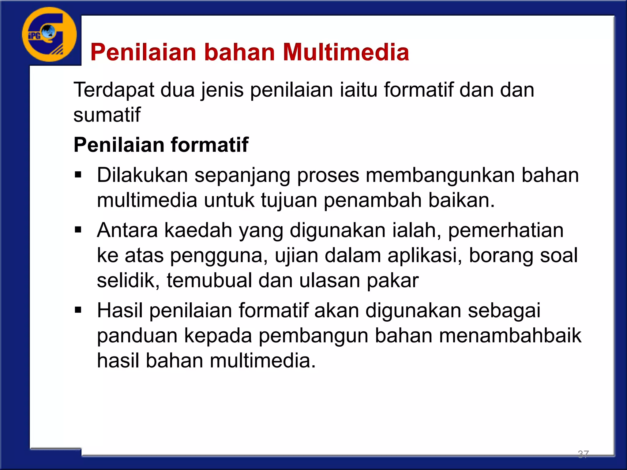 Topik 8 multimedia interaktif untuk pengajaran dan pembelajaran | PPTX