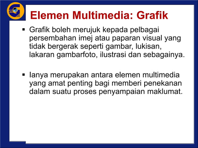 Topik 8 multimedia interaktif untuk pengajaran dan pembelajaran | PPTX