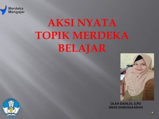 topik merdeka belajar ruang belajar mandiri | PPTX