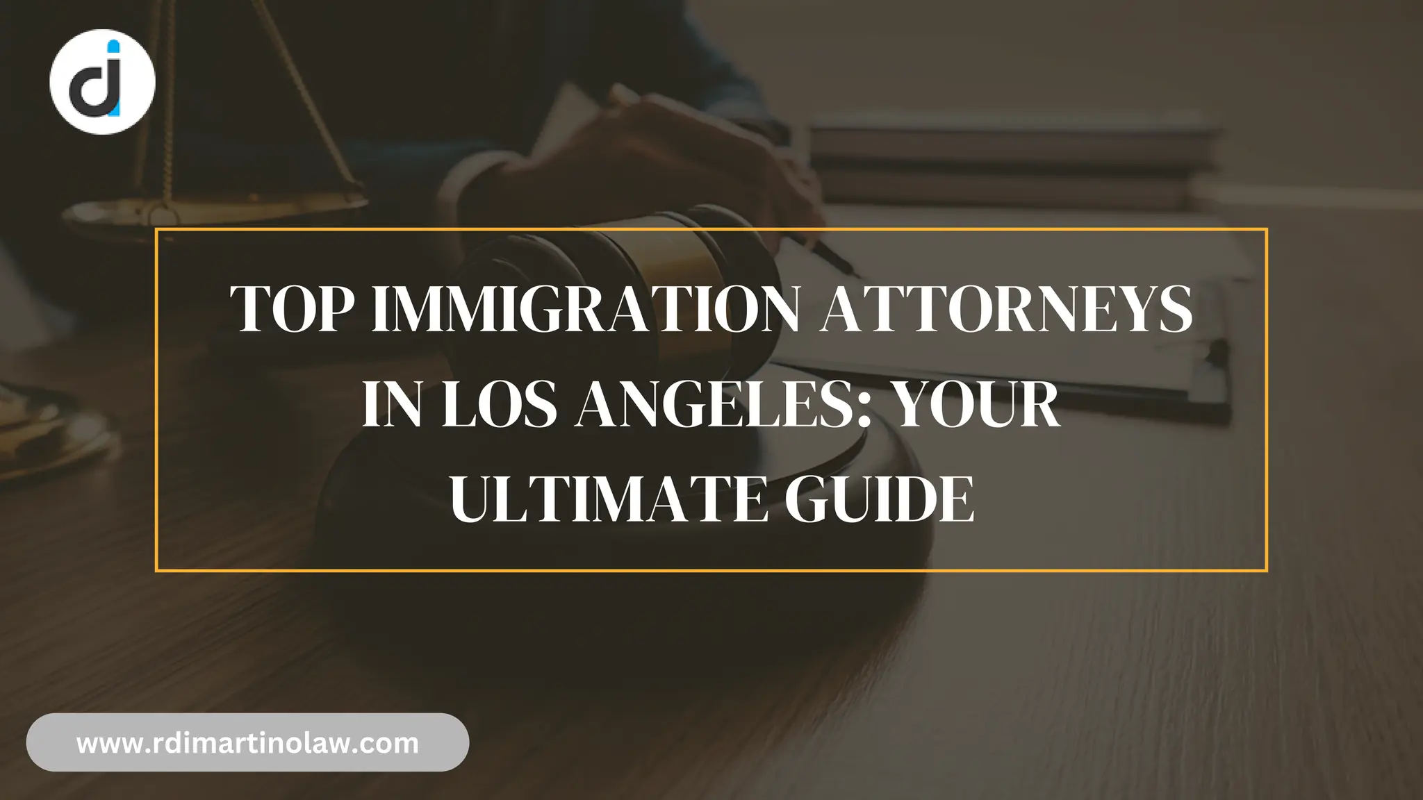 Top Immigration Attorneys in Los Angeles: Your Ultimate Guide | PPT