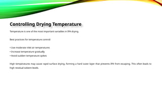 Best practices for using IPA in solid dosage drying | PPTX