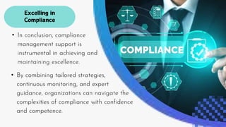 Top Key Features and Benefits of Compliance Management Support.pptx