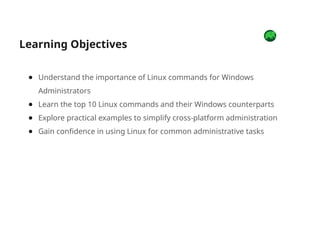 Top Linux 10 Commands for Windows Admins | PPT