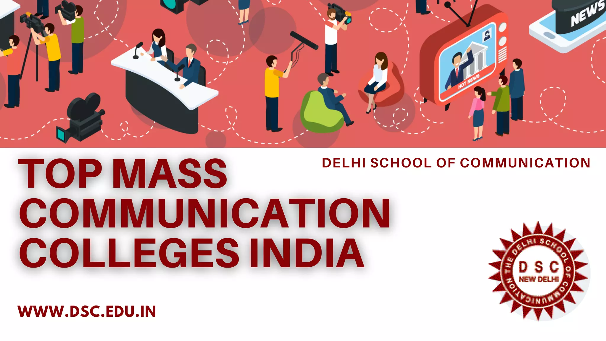 Masters in mass communication in delhi | Delhi School of Mass ...