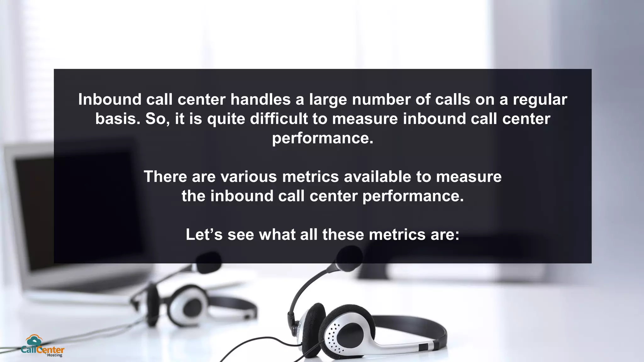 Top Metrics to Measure Inbound Call Center Performance | PDF | Business ...