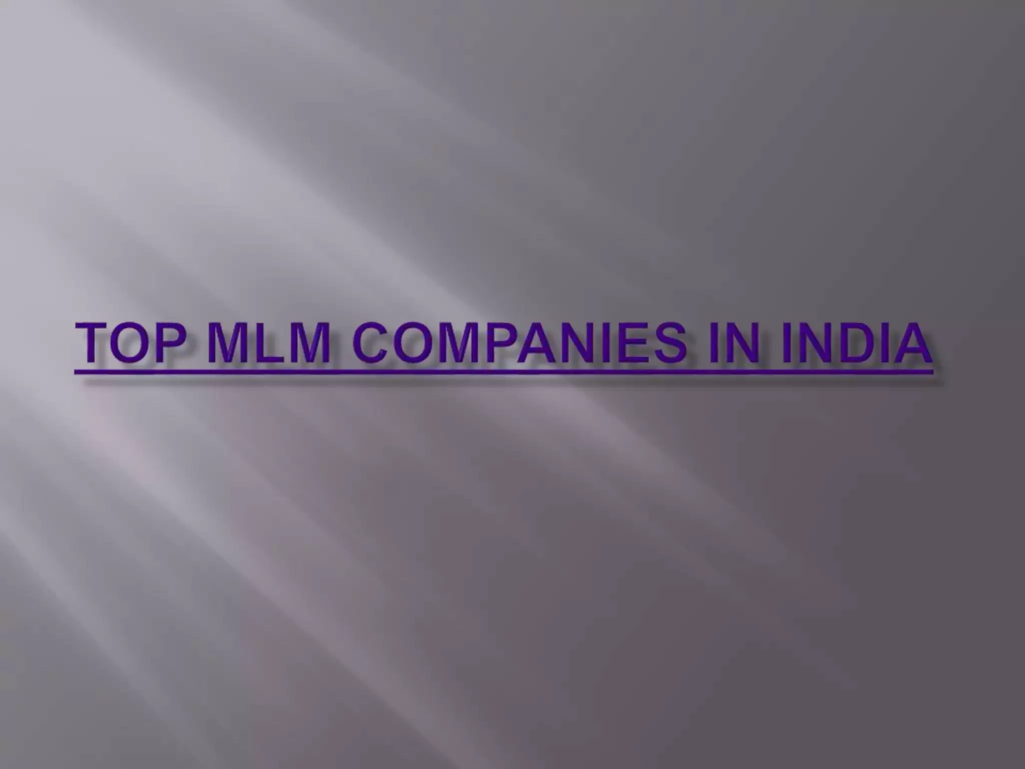 Top mlm companies in india | PPTX