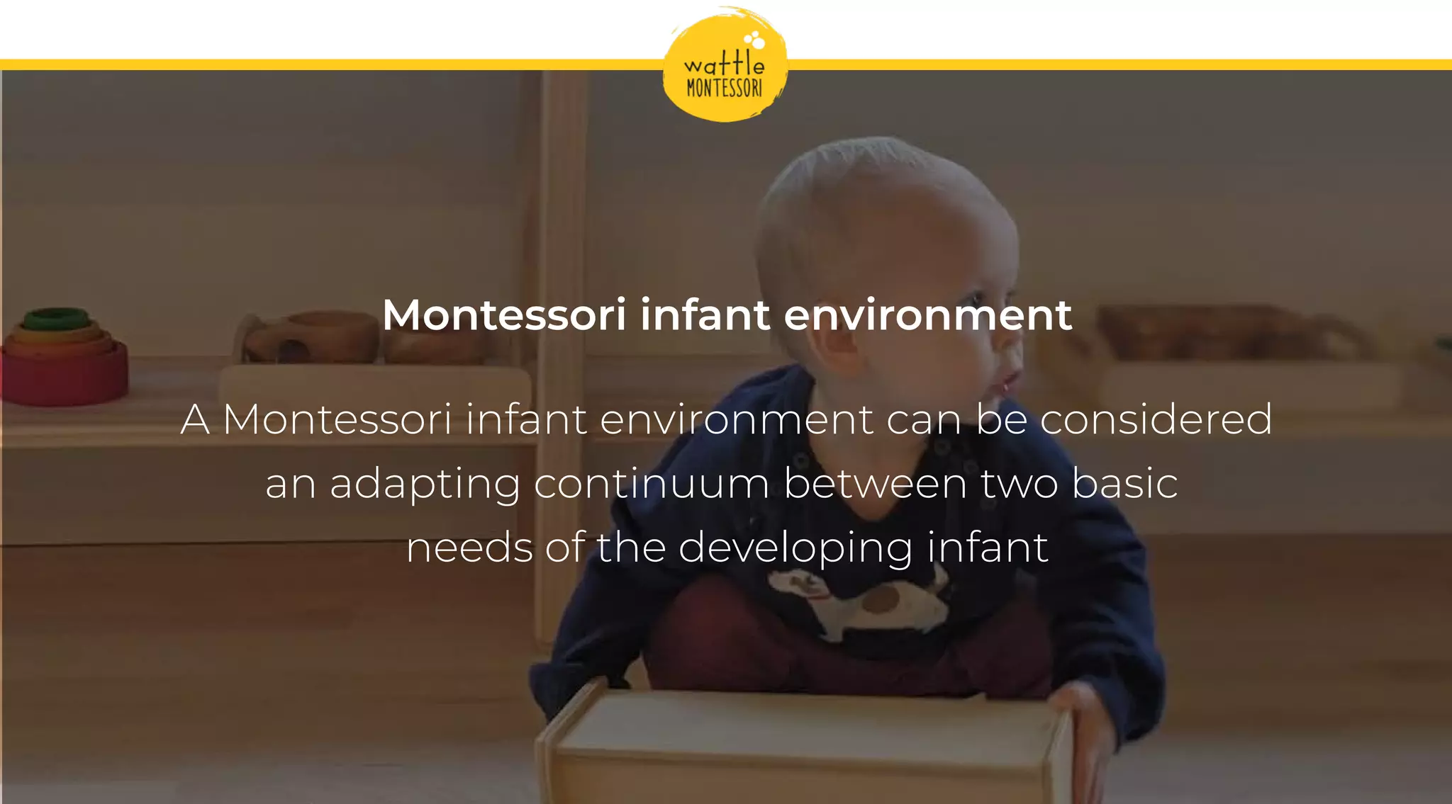 Top montessori nido classroom wattle montessori | PPT