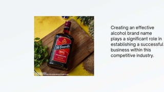 Top Most Iconic Alcohol Brand Names in History | PPTX