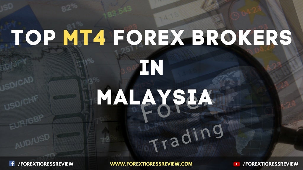 Top MT4 Forex Brokers In Malaysia | PPT