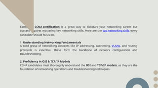 Top Networking Skills Every CCNA Certification Candidate Should Know.pptx