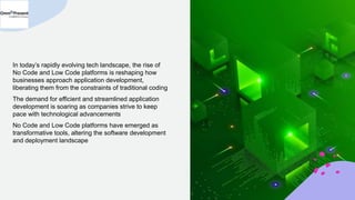 Top No Code and Low Code Platforms | OmnePresent | PPTX