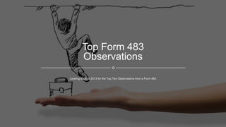 FDA Form 483 (Inspectional Observations) - Top Violations 2013 | PPTX