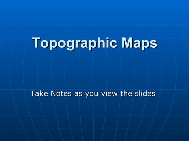 Topographic maps presentation_mine | PPT | Geography | Science