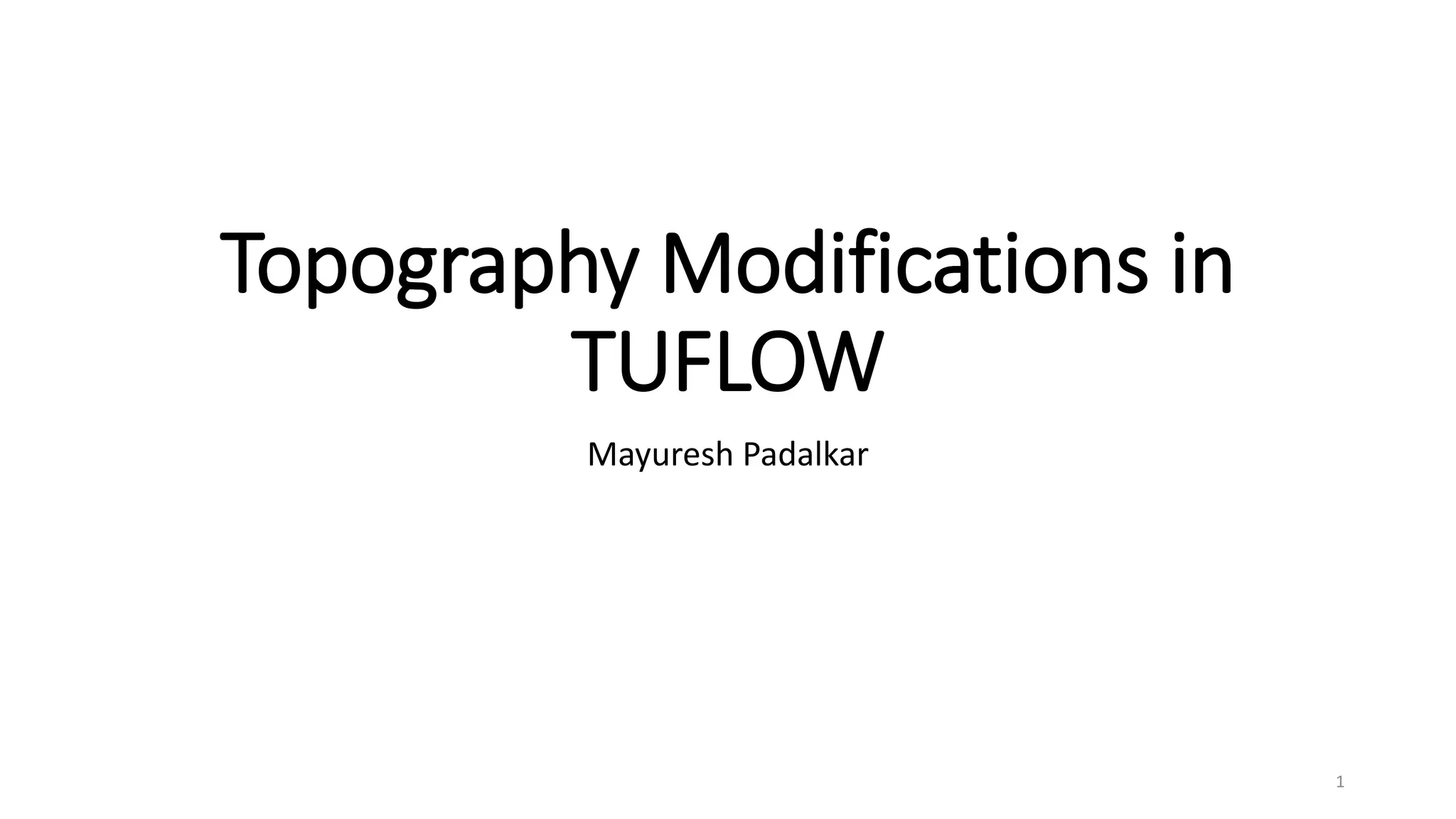 Topography Modifications in TUFLOW | PPTX
