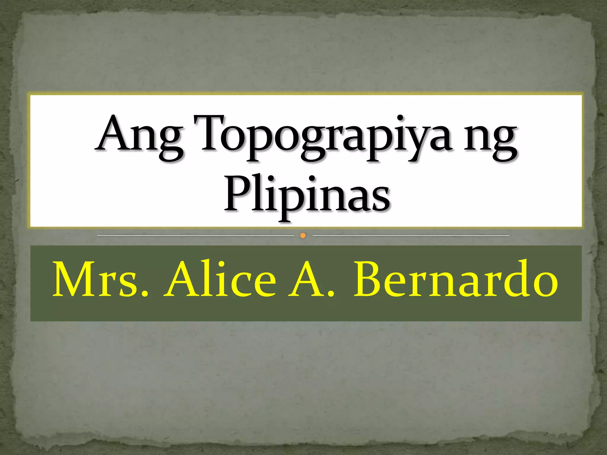 Topograpiya ng pilipinas | PPTX