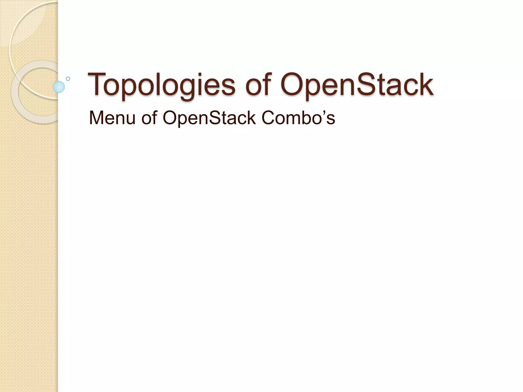 Topologies of OpenStack | PPTX