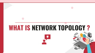 Topology in Computer Network.pptx