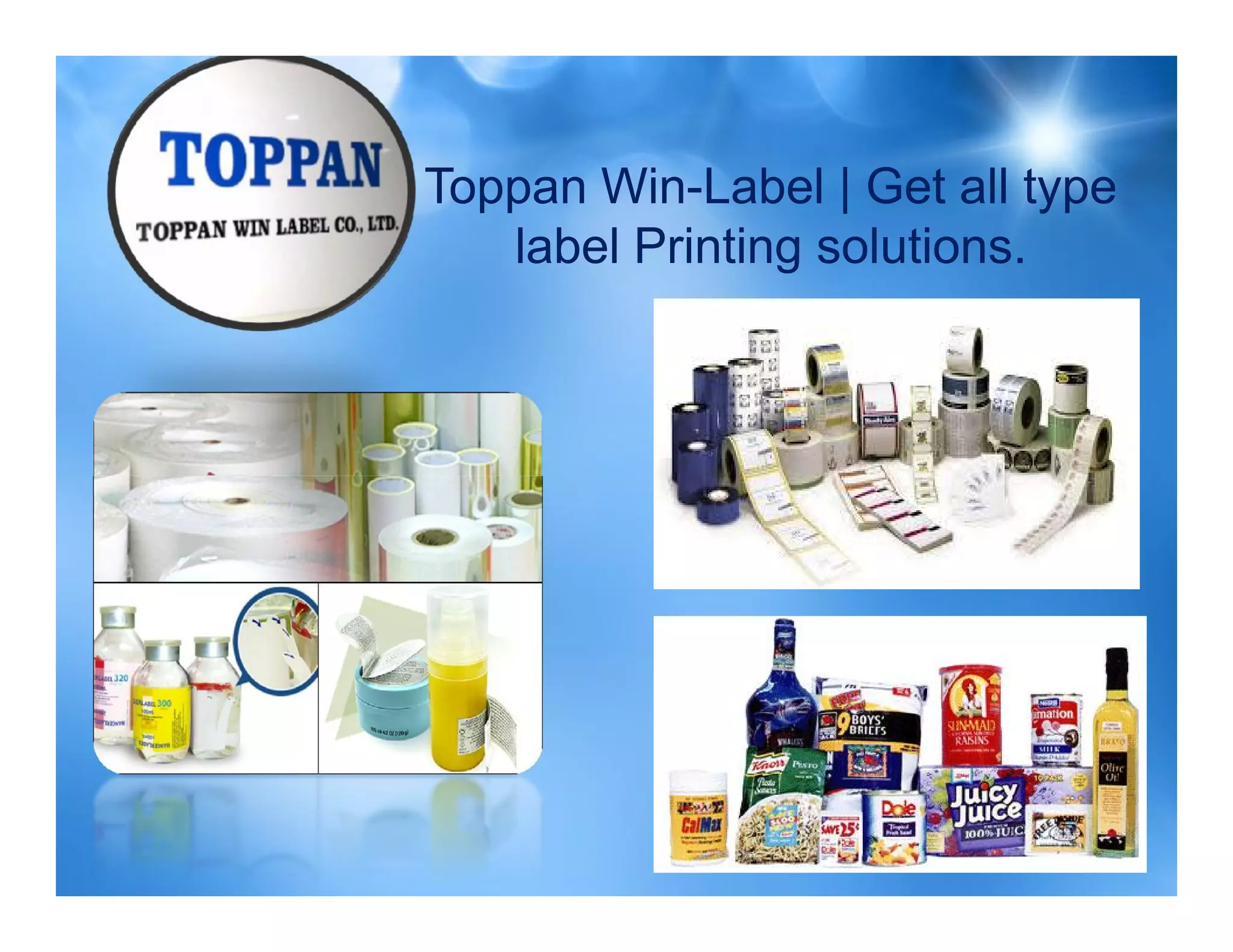 Toppan Win-Label | Get all type label Printing solutions. | PDF