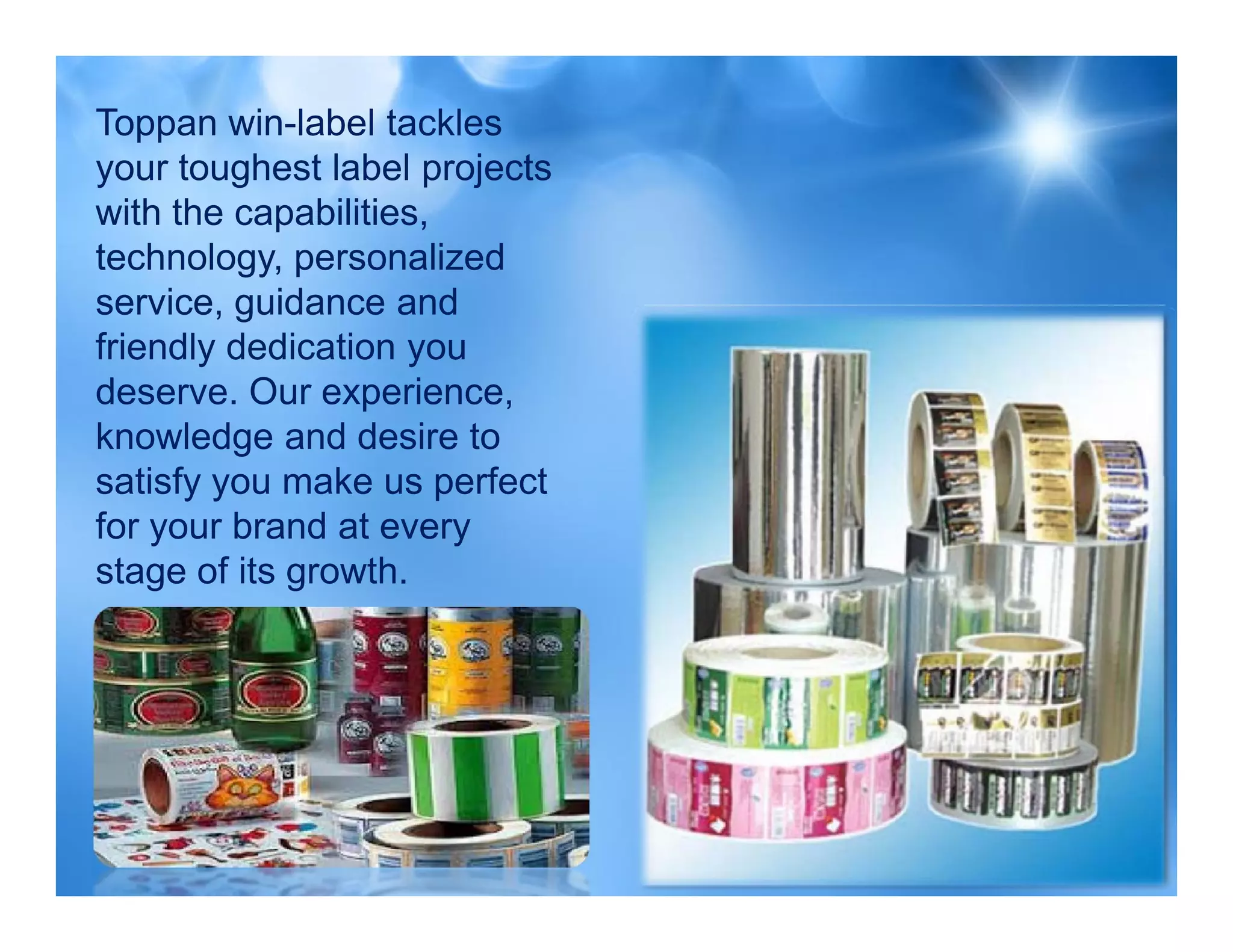 Toppan Win-Label | Get all type label Printing solutions. | PPT