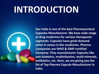 Top pharma capsule manufacturer in India | PPT